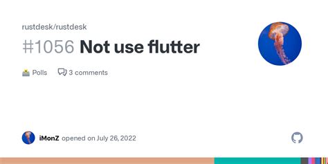 Not Use Flutter · Rustdesk Rustdesk · Discussion 1056 · Github