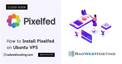 Rad Web Hosting On Linkedin How To Install Pixelfed On Ubuntu Vps