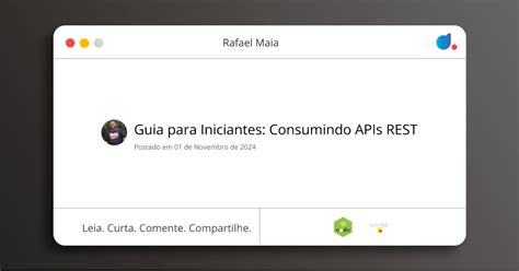 Guia Para Iniciantes Consumindo Apis Rest Rafael Maia Nodejs
