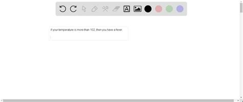 Solvedconsider The Statementif Your Temperature Is More Than 102∘