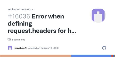 error when defining request headers for sink · issue 16036