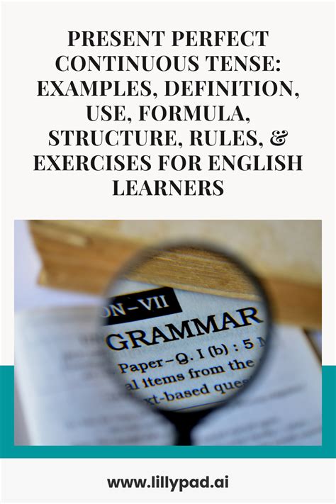 Present Perfect Continuous Tense Examples Structure Rules Exercises For English Learners