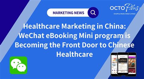 Healthcare Marketing In China Wechat Ebooking Mini Program