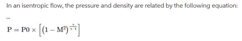 solved dear expert for isentropic flow problem shown below