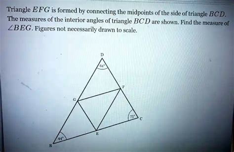 solved triangle efg is formed by connecting the midpoints of he side