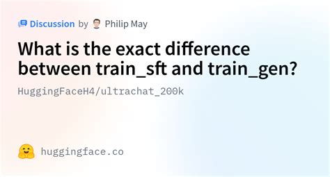 Huggingfaceh4ultrachat200k · What Is The Exact Difference Between