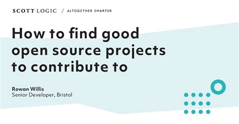 Scott Logic On Linkedin Want To Contribute To Open Source Projects But Dont Know Where To Start