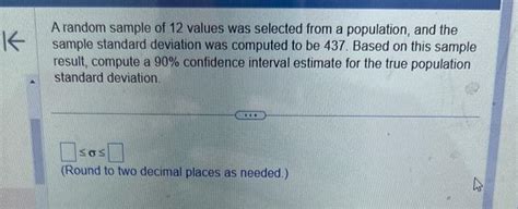 Solved A Random Sample Of Values Was Selected From A Chegg Com