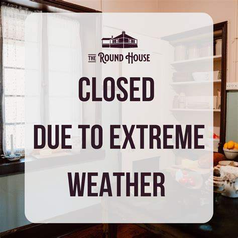 The Round The Round House Will Unfortunately Be Closed Tomorrow