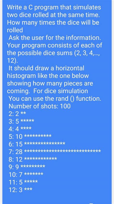 Solved Write A C Program That Simulates Two Dice Rolled At