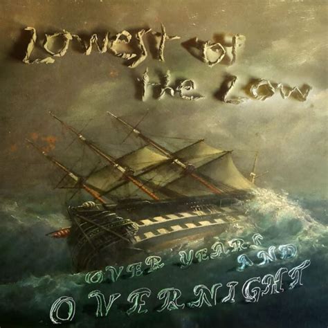 The Lowest Of The Low Over Years And Overnight Vinyl Lp Album