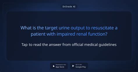 What Is The Target Urine Output To Resuscitate A Patient With Impaired