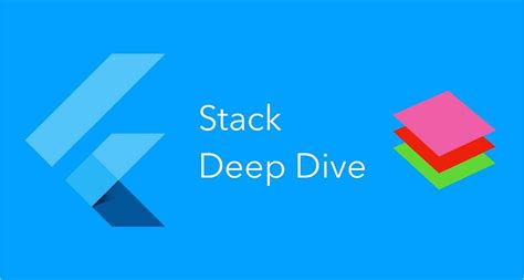 Exploring Stack And Indexedstack In Flutter Flutter Community