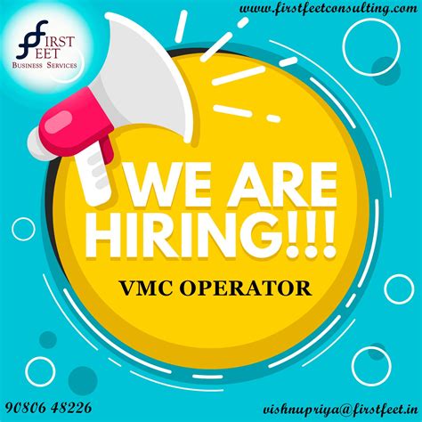 We Are Hiring Vmc Operator First Feet Business Services