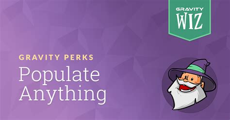 Gravity Forms Populate Anything Enable Dynamic Population Gravity Wiz
