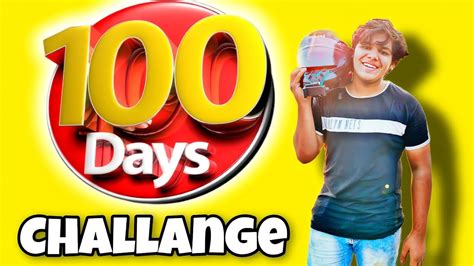 I Make Videos Continuously For 100 Days Hey Kaif 100 Days Challenge Youtube