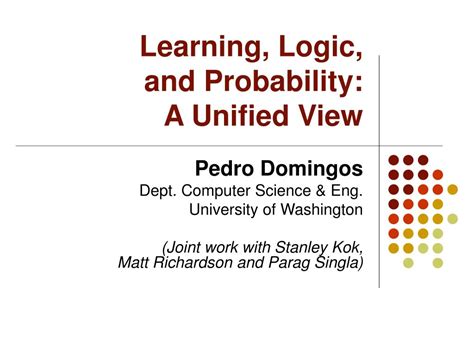 PPT Learning Logic And Probability A Unified View PowerPoint Presentation ID