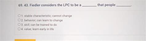 Solved Fiedler Considers The Lpc To Be A Q ﻿that People