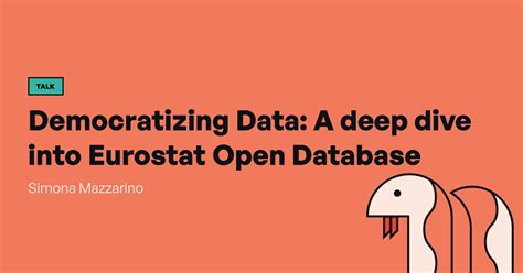 Democratizing Data A Deep Dive Into Eurostat Open Database Pycon Italia
