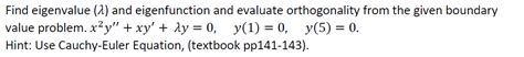 Solved Find Eigenvalue 𝜆 And Eigenfunction And Evaluate