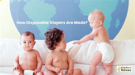 How Are Disposable Diapers Made Entire Process Explained
