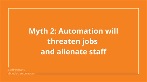 Busting Myths About Lab Automation Myth 2