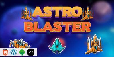 Astro Blaster HTML Construct Game By GamelauncherStudio Codester