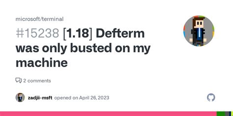 118 Defterm Was Only Busted On My Machine · Issue 15238 · Microsoft