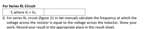 Solved I For Series RL Circuit Figure In Lab Manual Chegg Com