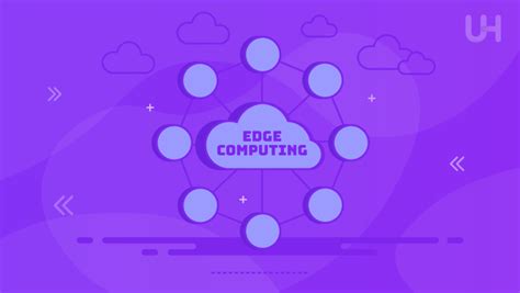 What Is Edge Computing What Are Its Benefits Ultahost Blog