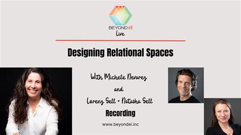 Designing Relational Spaces Beyond Ei