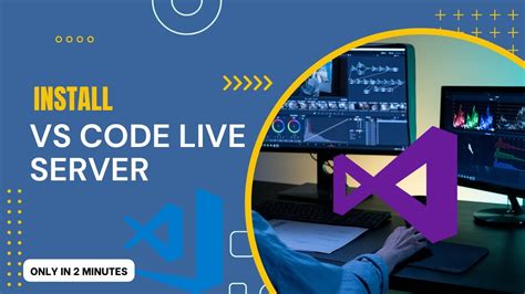 How To Install Vs Code Live Server Nython Vaiaa Youtube