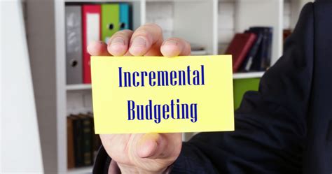 Incremental Budgeting Process Advantages Uses And Example