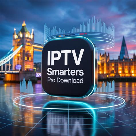 Iptv Smarters Pro Download Iptv Uk
