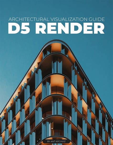 Full Architectural Visualization Guide D5 Render