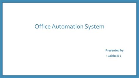 Office Automation System Oas Pptx