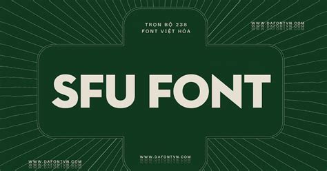 Tải Font Sfu Việt Hóa đầy đủ 238 Font