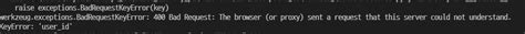 Ts Werkzeugexceptionsbadrequestkeyerror 400 Bad Request
