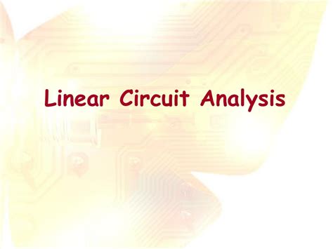 PPT Linear Circuit Analysis PowerPoint Presentation Free Download ID