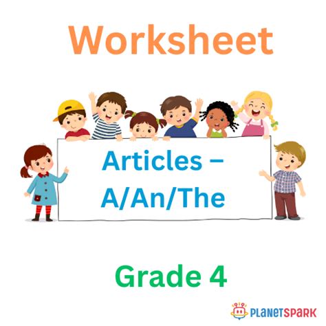 Class 4 Worksheet On Articles A An And The Planetspark
