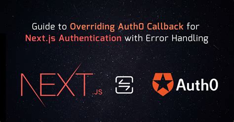 Guide To Overriding Auth0 Callback In Nextjs Deuex Solutions
