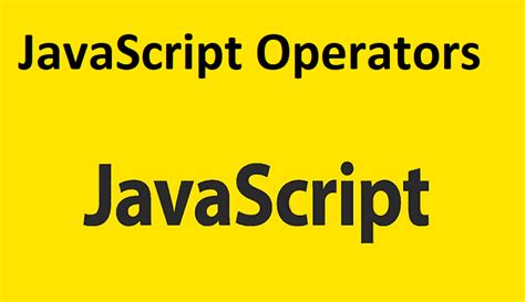 Javascript Operators With Examples Learn Javascript