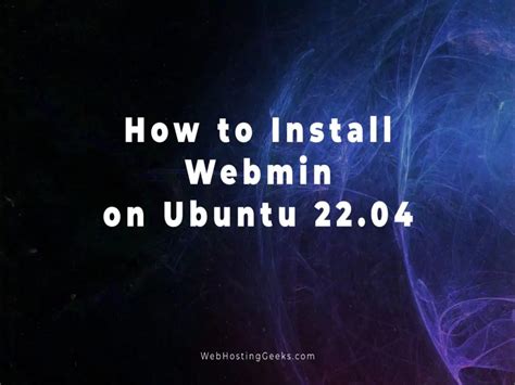 How To Install Webmin On Ubuntu 2204 Linux Tutorials For Beginners