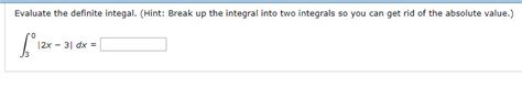 Solved Hint Break Up The Integral Into Two Integrals So You Chegg Com