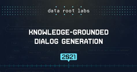 Knowledge Grounded Dialog Generation Summary Guide Dataroot Labs