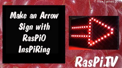Make An Led Arrow Sign With Raspio Inspiring Raspberrypi Piday Raspberrypi Adafruit