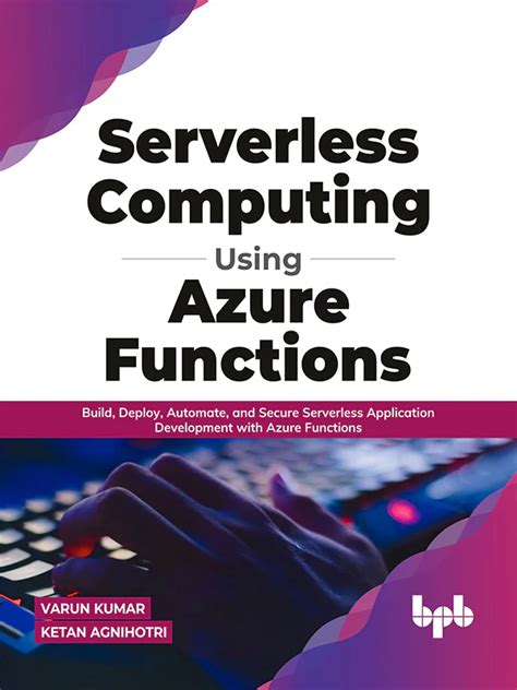 Bpb Publication Serverless Computing Using Azure Functions Aggarwal