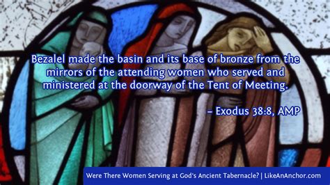 Were There Women Serving At Gods Ancient Tabernacle Like An Anchor