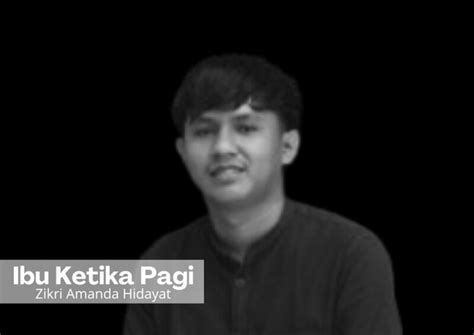 Puisi Puisi Zikri Amanda Hidayat Nolesa