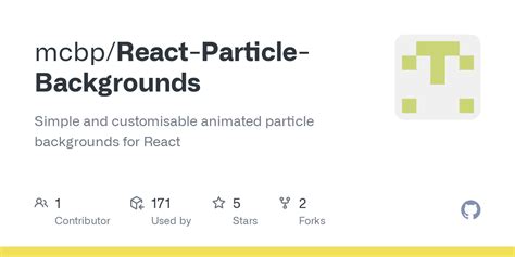 Github Mcbp React Particle Backgrounds Simple And Customisable Animated Particle Backgrounds